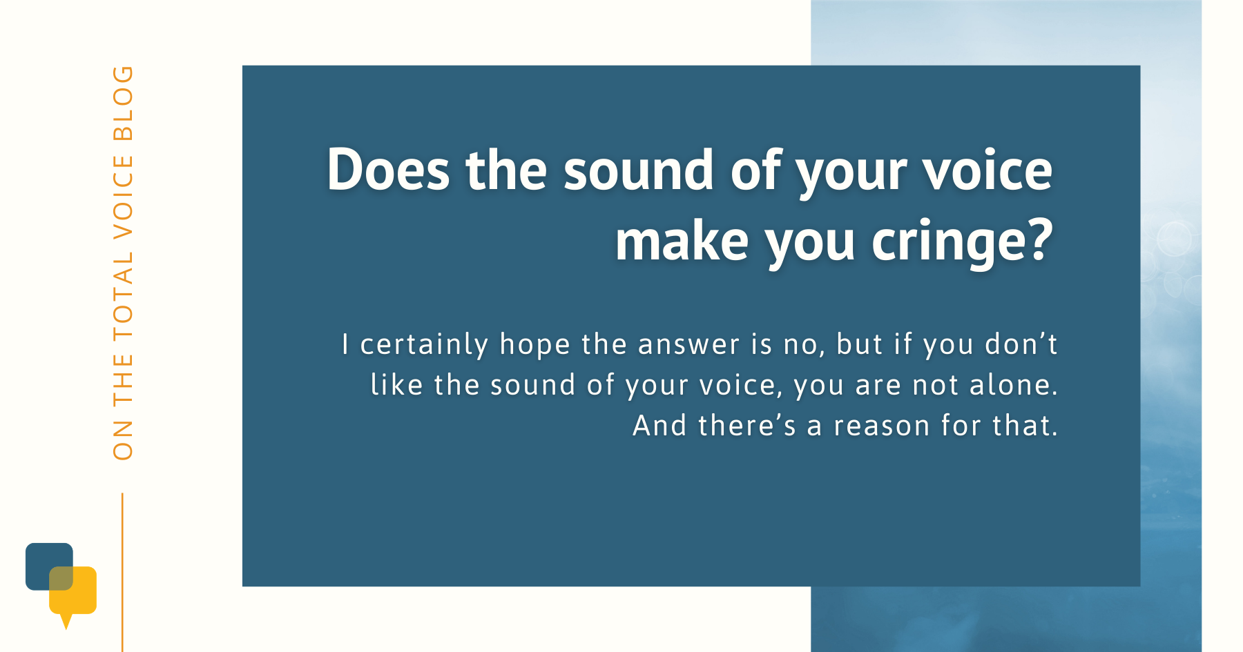Does the sound of your voice make you cringe? - Kate DeVore